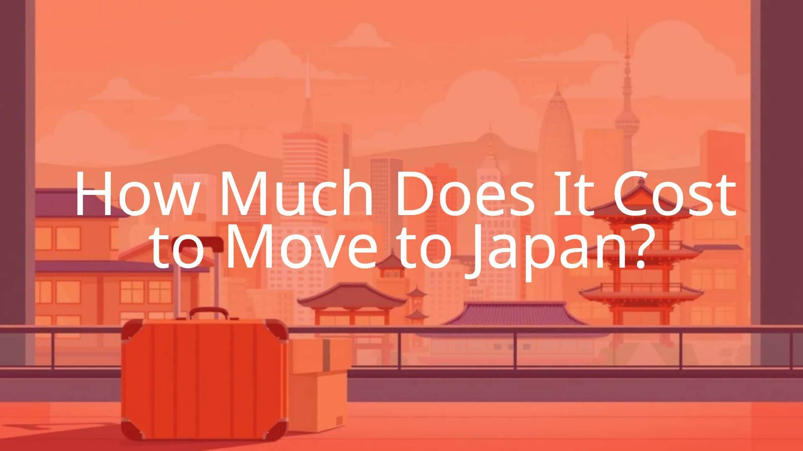 How Much Does It Cost to Move to Japan? - Why So Japan